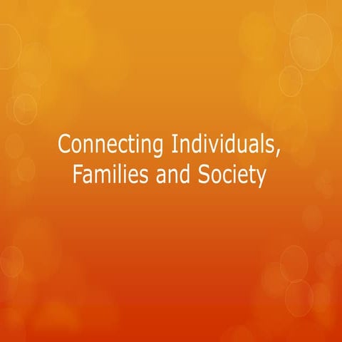 Connecting Individuals, Families and Society | PPTX