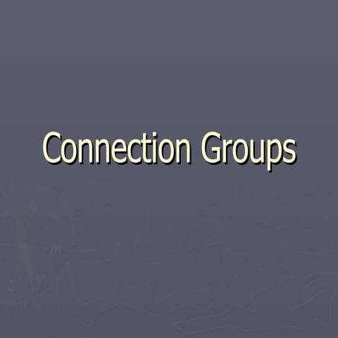 Connection Groups Power Point | PPT