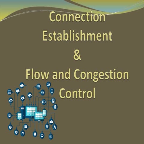 connection establishment flowand congestion.pptx