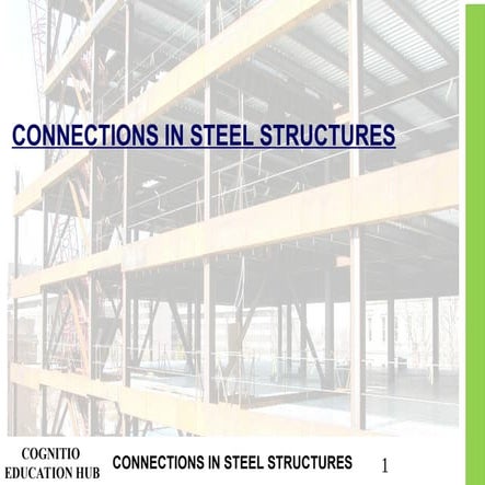 steel structure CONNECTIONS - GENERAL1-xxx.ppt
