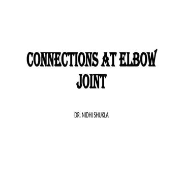 BIOMECHANICS OF CONNECTIONS AT ELBOW JOINT.pptx