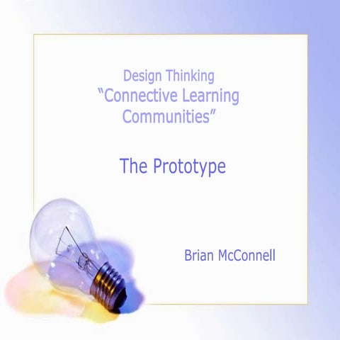 Connective Learning Communities - Prototype | PPT
