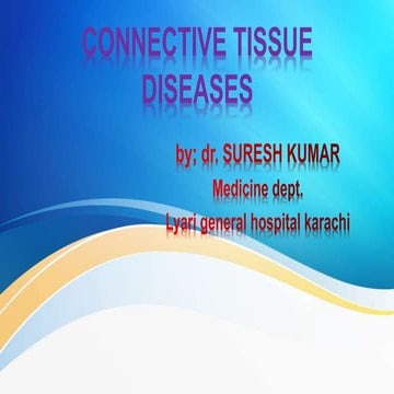 Connective tissue diseases | PPTX