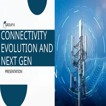 Connectivity_evolution_and_next_gen_gen_communication_[FINAL][1].pptx