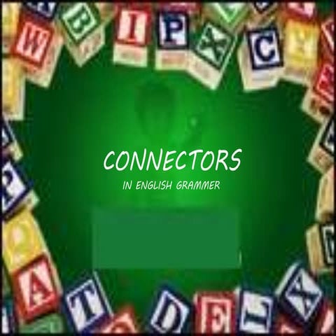 Connectors in english grammer | PPTX