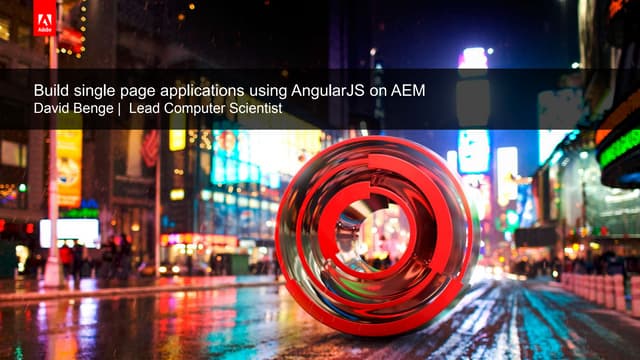 Build Single Page Applications Using Angularjs On Aem Ppt