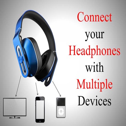 Connect Your Headphones with Multiple Devices | PPTX | Consumer ...