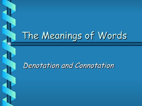 Ppt connotation and denotation | PPTX