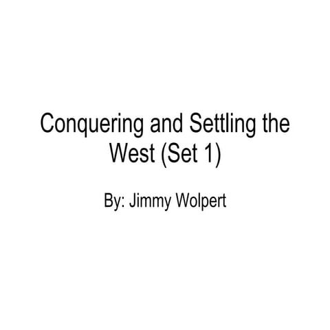 Conquering and settling the west (pp) | PPT