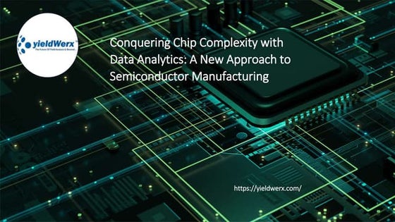 Analytics Solutions for the Semiconductor Manufacturing Industry.pptx