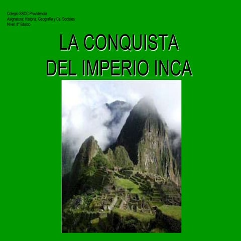 Conquista_Imperio_Inca_8vo_B.ppt
