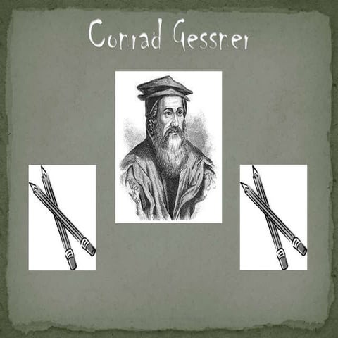 Conrad gessner | PPTX