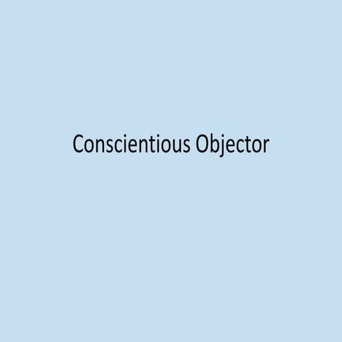Conscientious objector | PPTX