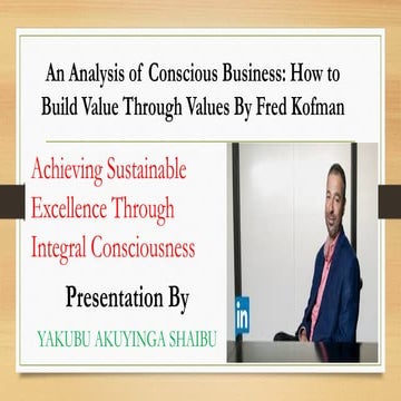 CONSCIOUS BUSINESS( How to Build Value through Values).pptx