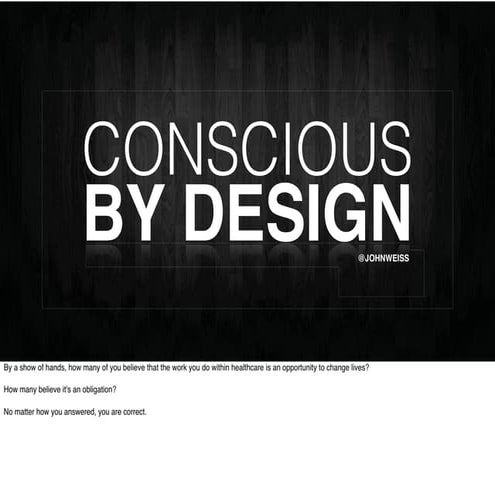 John Weiss - Conscious By Design | PDF