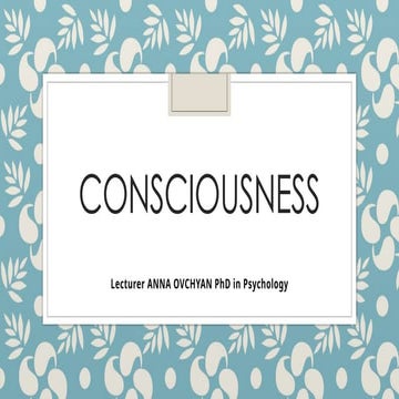 The Psychology of Consciousness Detailed | PPT