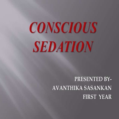 CONSCIOUS SEDATION.pptx