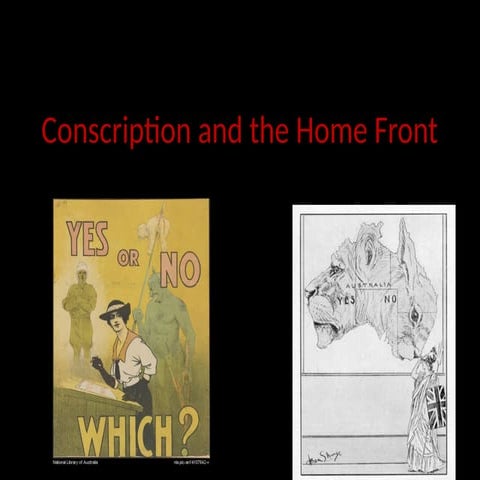 Conscription and the Home Front in Australia in WWI | PPT