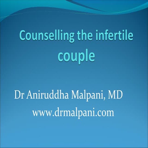 Counselling The Infertile Couple A Primer For The Gynecologist Ppt 