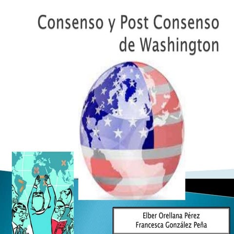 Consenso y post consenso de washington | PPTX