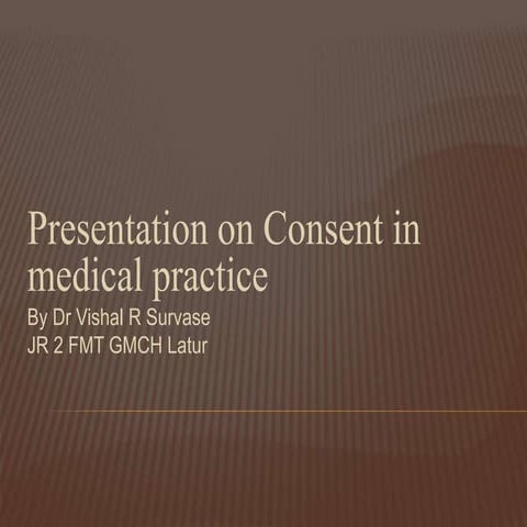 Consent in Medical Practice | PPTX