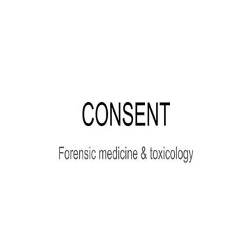 Consent.pptx based on consent in medical practices and is useful for forensic | PPTX