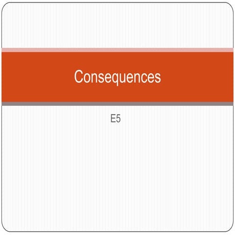 E5_Consequences activities | PPT