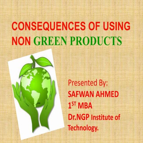 Consequencesof non green products | PPTX