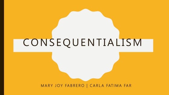 Consequentialist and Non-consequentialist theory | PPTX | Law