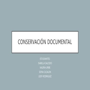 CONSERVACIÓN DOCUMENTAL Asistencia Administrativa.pptx