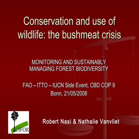 Conservation and use of wildlife: the bushmeat crisis | PPT