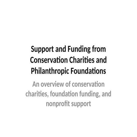 Support and Funding from Conservation Charities and Philanthropic ...