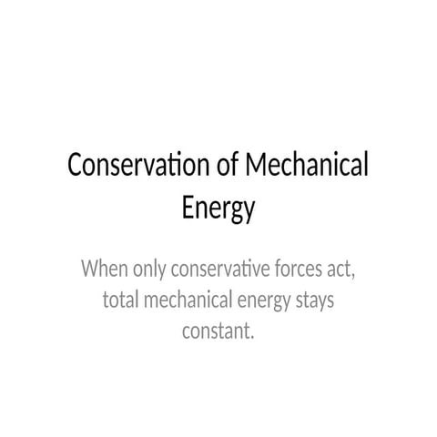 Conservation_of_Mechanical_Energy.pptx BS | PPTX