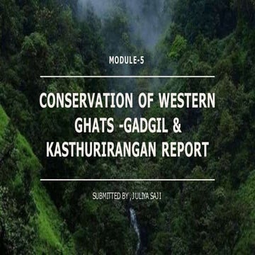 Conservation of western ghats gadgil &kasthurirangan report-juliya saji ...