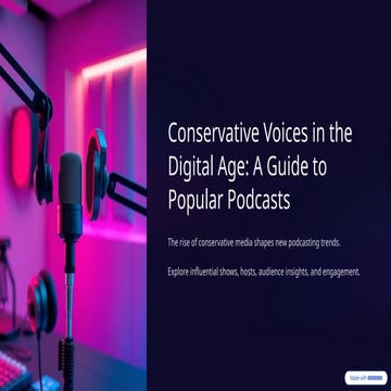 Top Conservative Podcasts in the Digital Age: Voices You Need to Hear | PPT