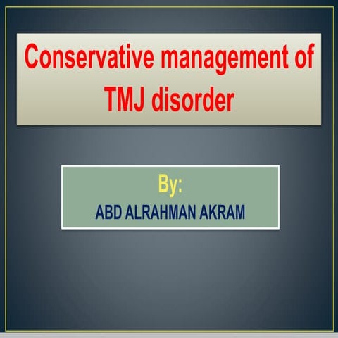 Conservative management of tmj disorders | PPTX