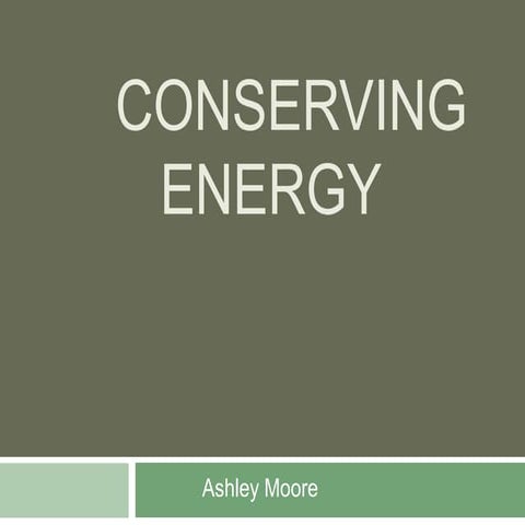 Conserving Energy | PPT