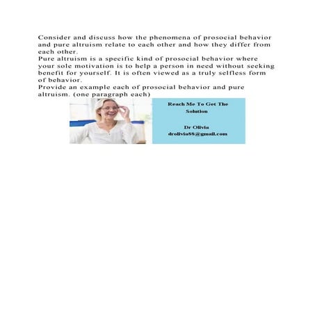 Consider and discuss how the phenomena of prosocial behavior and pur.docx