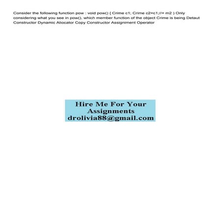 Consider the following function pow void pow Crime c1.pdf