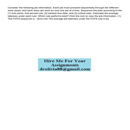Consider the following job information Each job must procee.pdf