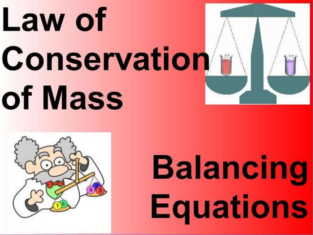 LAW OF CONSERVATION OF MASS | PPTX | Chemistry | Science