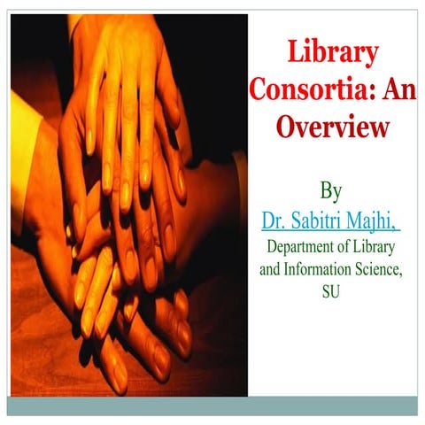 LIbrary consortia in India: overview of indian library consortia | PPT