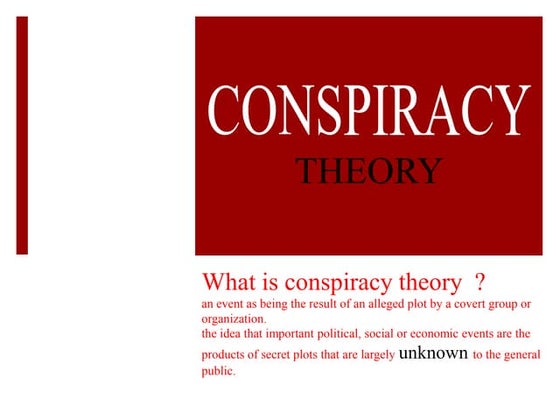 Most Famous Conspiracy Theories | PPTX