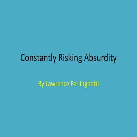 Constantly risking absurdity | PPT