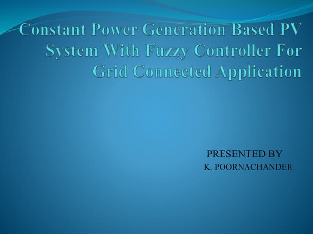Constant Power Generation Based Pv System With Fuzzy Controller For