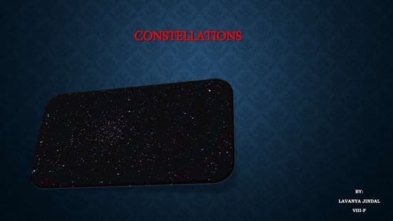 Stars: Constellations for grade 9 student | PPT