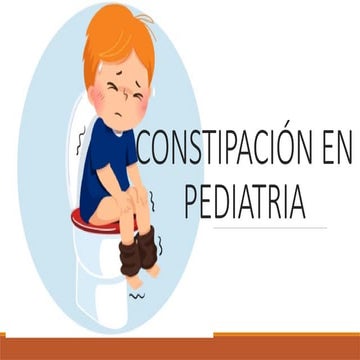 Manejo del estreñimiento funcional. Sesion Clínica del Hospital del ...
