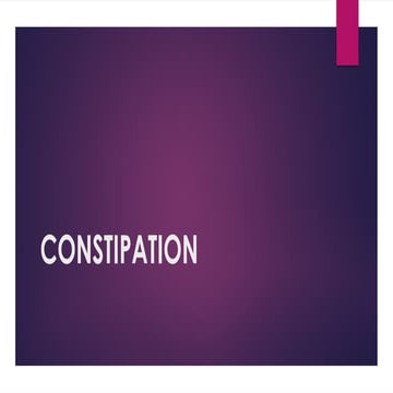 Constipation.pptx Child Health Nursing Management of Constipation | PPT
