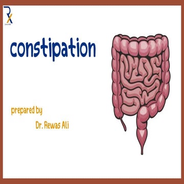 constipation by Dr. Rewas Ali........... | PPTX