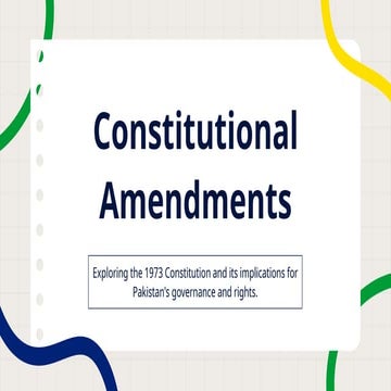 Constitutional Amendments in Pakistan ppt | PPT